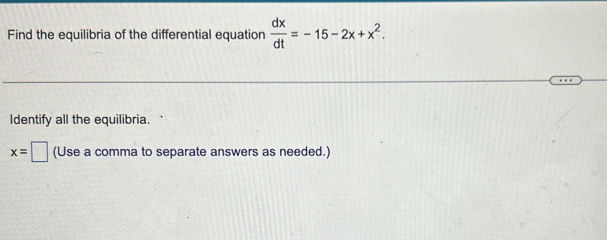 Solved Find the equilibria of the differential equation | Chegg.com