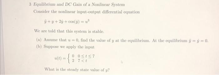 Solved 3 Equilibrium and DC Gain of a Nonlinear System | Chegg.com