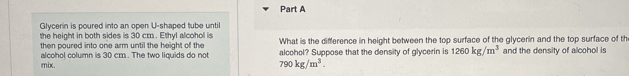 Solved Glycerin is poured into an open U-shaped tube until | Chegg.com