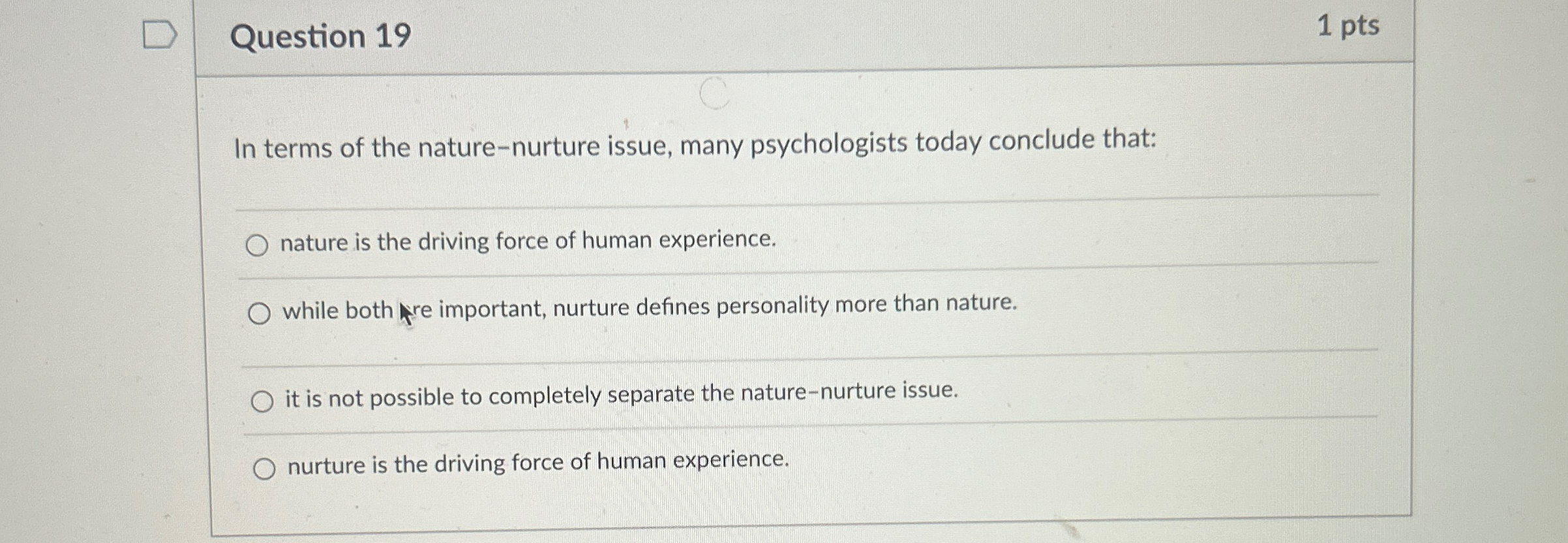 Solved Question 191 ﻿ptsIn terms of the nature-nurture | Chegg.com