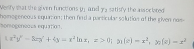 Solved Verify that the given functions y1 ﻿and y2 ﻿satisfy | Chegg.com