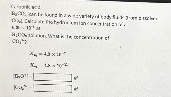 Solved Carbonic acid, \\( \\mathrm{H}_{2} \\mathrm{CO}_{3} | Chegg.com
