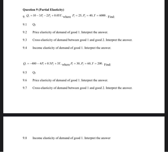 Solved Question 9 (Partial Elasticity) 9. Q₁ =10-3P-2P₂ | Chegg.com