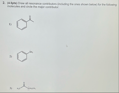 Solved (4.5pts) ﻿Draw all resonance contributors (including | Chegg.com