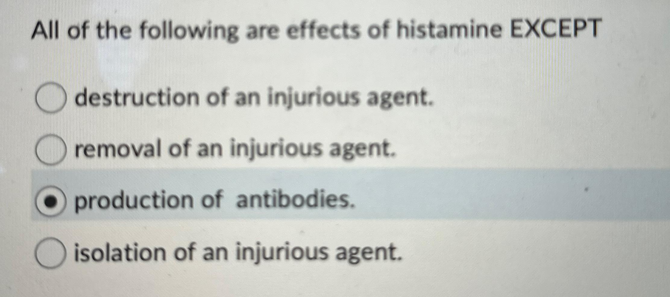 Solved All of the following are effects of histamine | Chegg.com