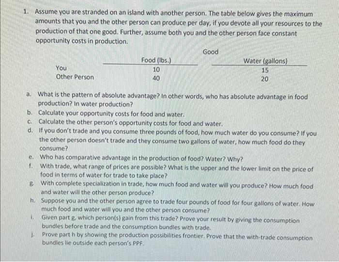 Solved 1. Assume you are stranded on an island with another | Chegg.com