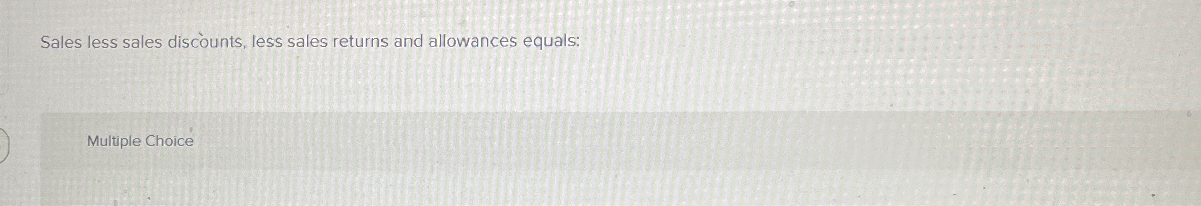 Solved Sales less sales discounts, less sales returns and | Chegg.com