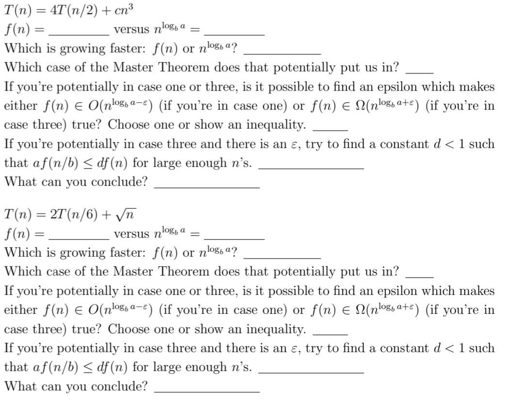 Solved Theorem 1 (Master Theorem). Let a≥1 and b>1 be | Chegg.com Solved Theorem 1 (Master Theorem). Let a≥1 and b>1 be | Chegg.com