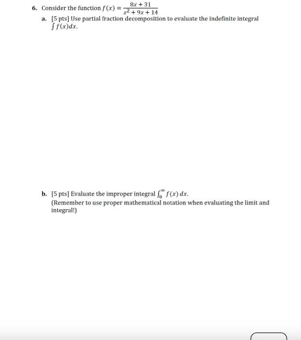 Solved 6. Consider the function f(x)=x2+9x+148x+31 a. [5 | Chegg.com