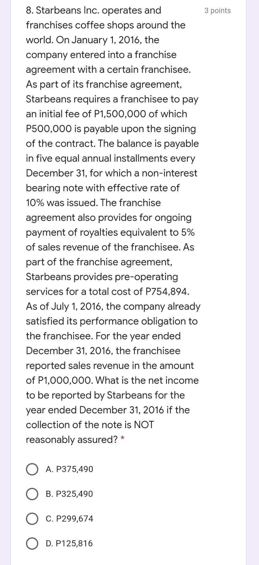 Solved 3 points a 8. Starbeans Inc. operates and franchises | Chegg.com