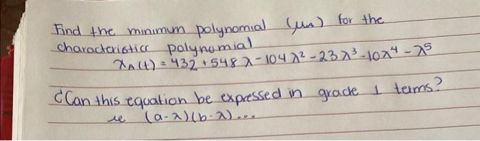 Solved Find the minimum polynomial ( μa ) for the | Chegg.com