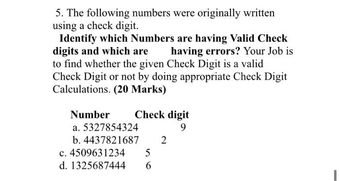 Solved 5. The following numbers were originally written | Chegg.com
