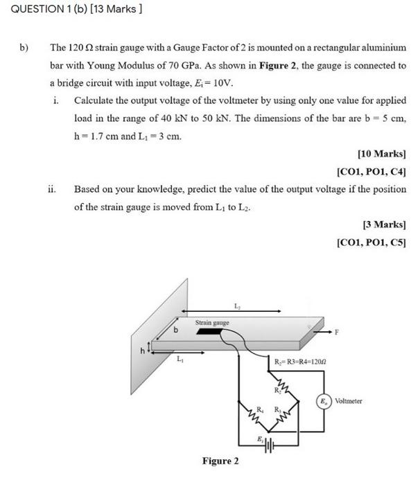 Solved QUESTION 1(b) (13 Marks ] b) The 120 strain gauge | Chegg.com