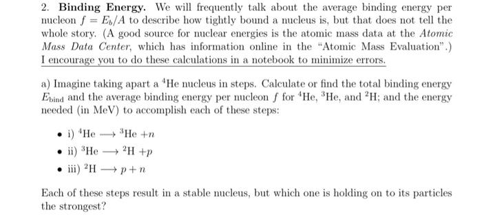Solved 2. Binding Energy. We will frequently talk about the | Chegg.com