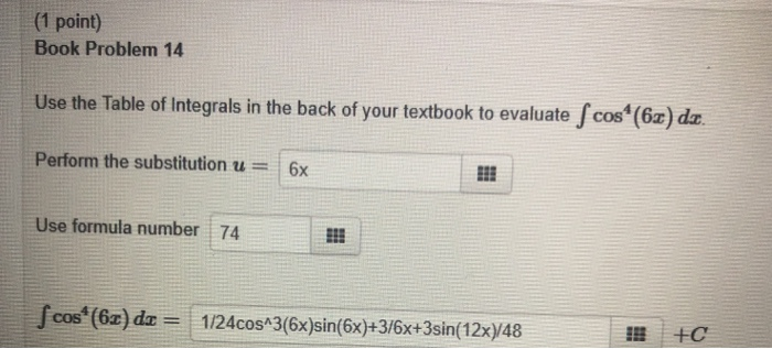 Solved (1 point) Book Problem 5 Use the Table of Integrals | Chegg.com