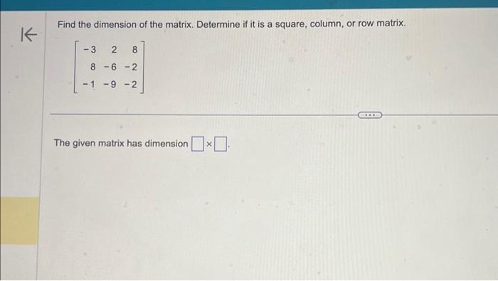 Solved Find the dimension of the matrix. Determine if it is | Chegg.com
