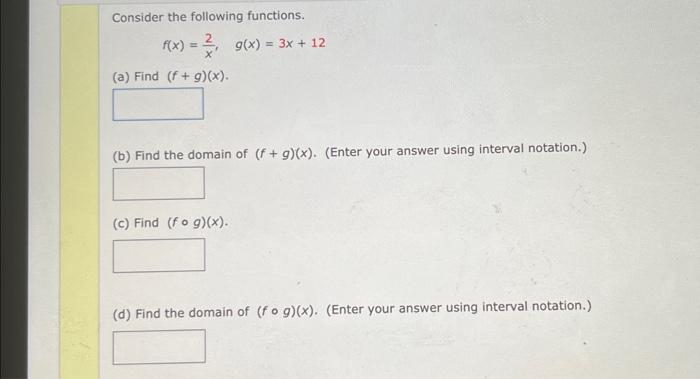 Solved Consider the following functions. f(x)=x2,g(x)=3x+12 | Chegg.com