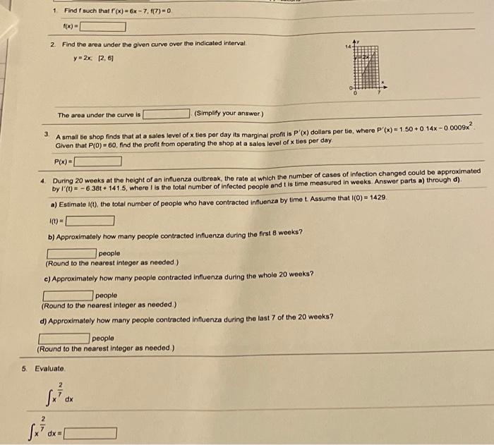 Solved 1. Find f such that f(x)=6x−7,f(7)=0 f(x)= 2. Find | Chegg.com