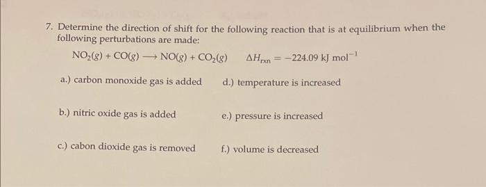 Solved 7. Determine the direction of shift for the following | Chegg.com