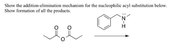 Solved Show the addition-elimination mechanism for the | Chegg.com