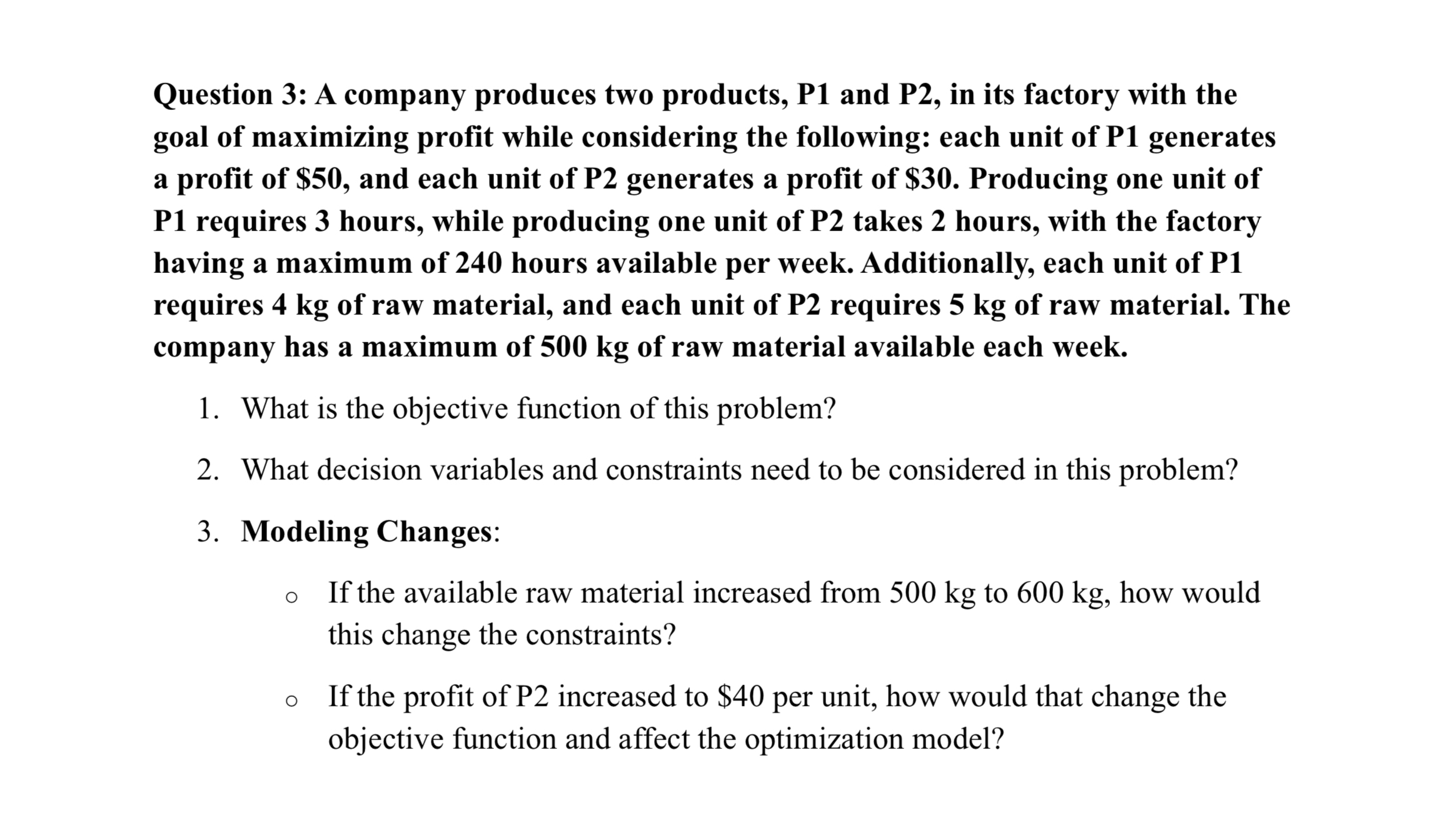 Solved Question 3: A company produces two products, P 1 ﻿and | Chegg.com