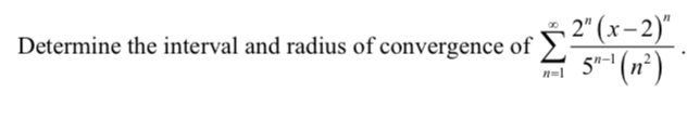 Solved Determine the interval and radius of convergence of | Chegg.com