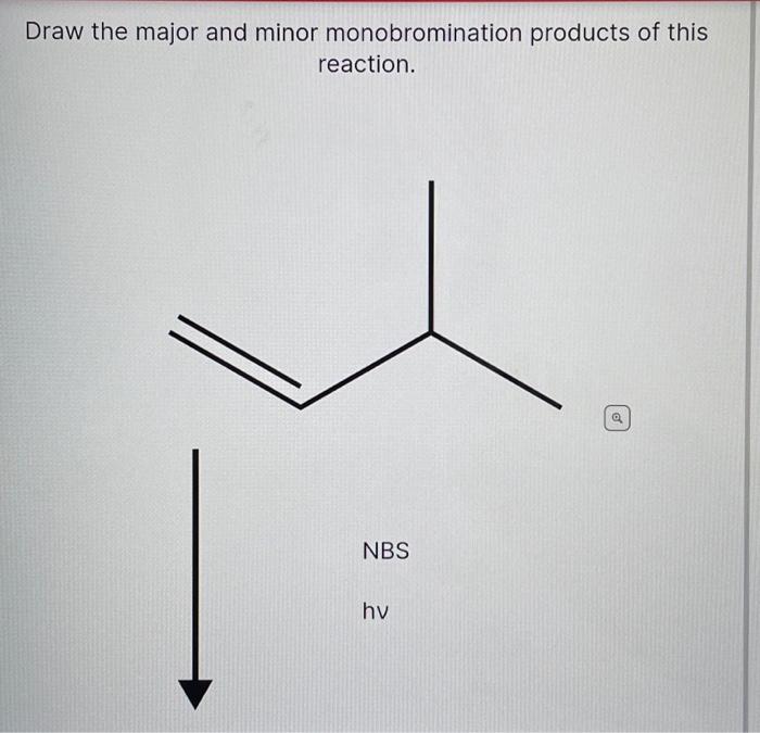 Solved Draw the major and minor monobromination products of | Chegg.com