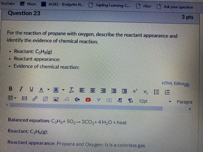 Solved For reaction of propane with oxygen, describe the | Chegg.com