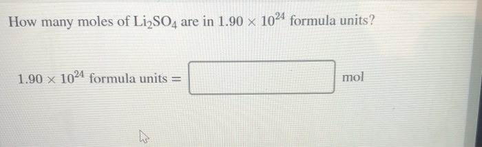 Solved How many moles of Li2SO4 are in 1.90 x 1024 formula | Chegg.com