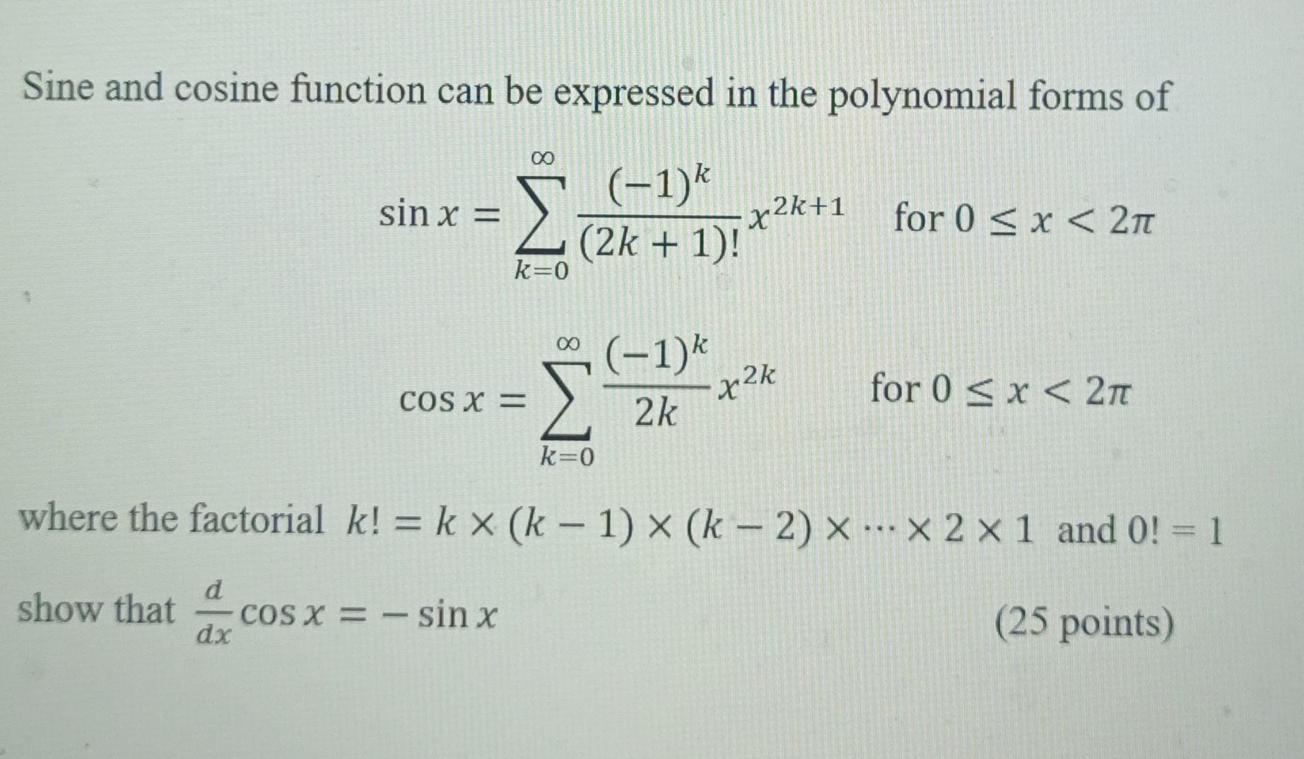 Solved Sine and cosine function can be expressed in the | Chegg.com