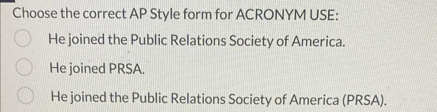 Solved Choose the correct AP Style form for ACRONYM USE:He | Chegg.com