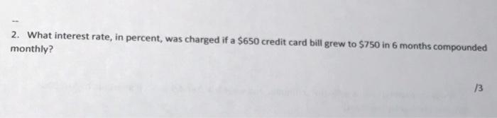 Solved 2. What interest rate, in percent, was charged if a | Chegg.com