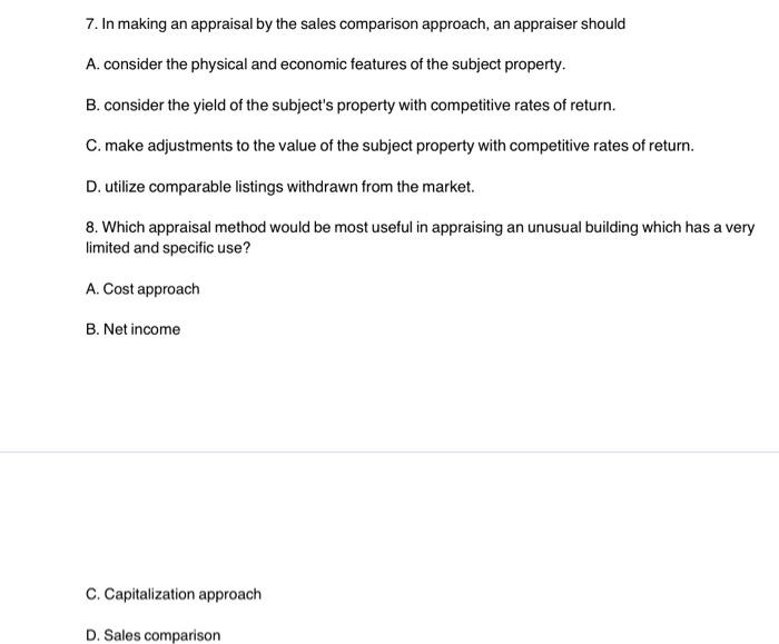 Solved 7. In making an appraisal by the sales comparison | Chegg.com