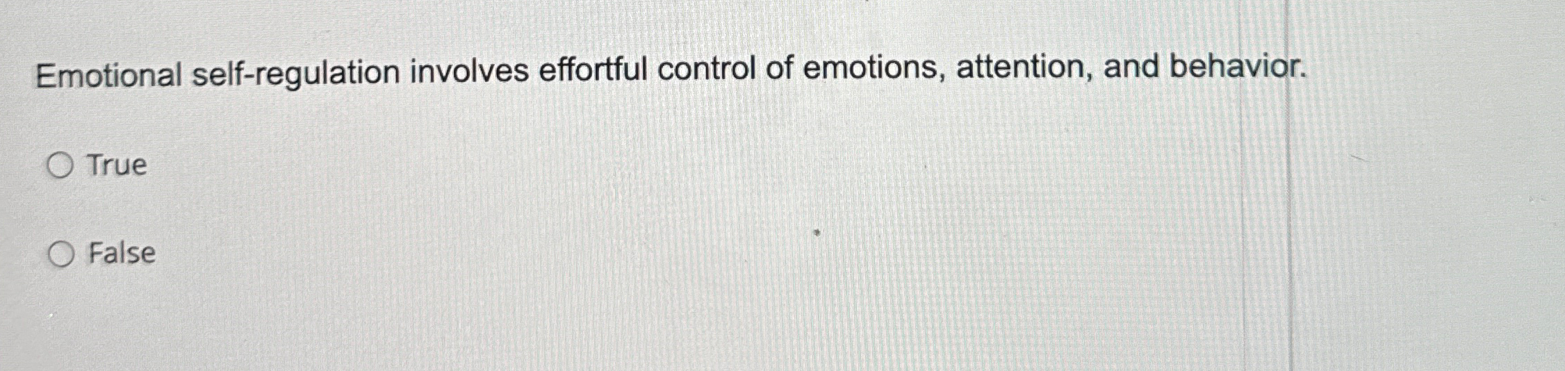 Solved Emotional self-regulation involves effortful control | Chegg.com