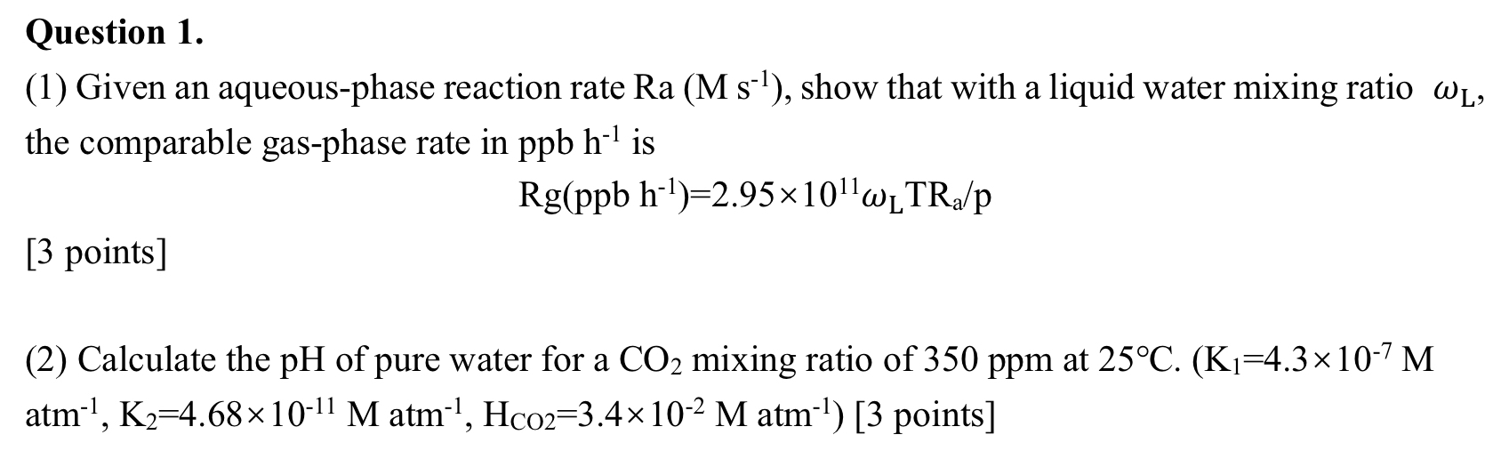 Solved Question 1.(1) ﻿Given an aqueous-phase reaction rate | Chegg.com