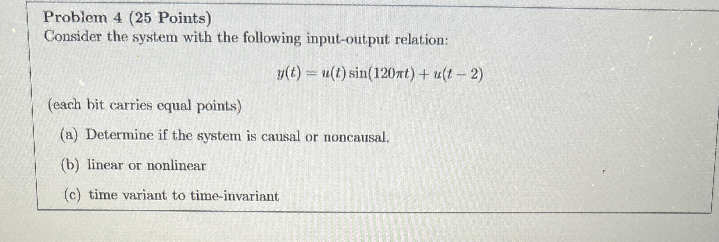 Problem 4 ( 25 ﻿Points)Consider the system with the | Chegg.com