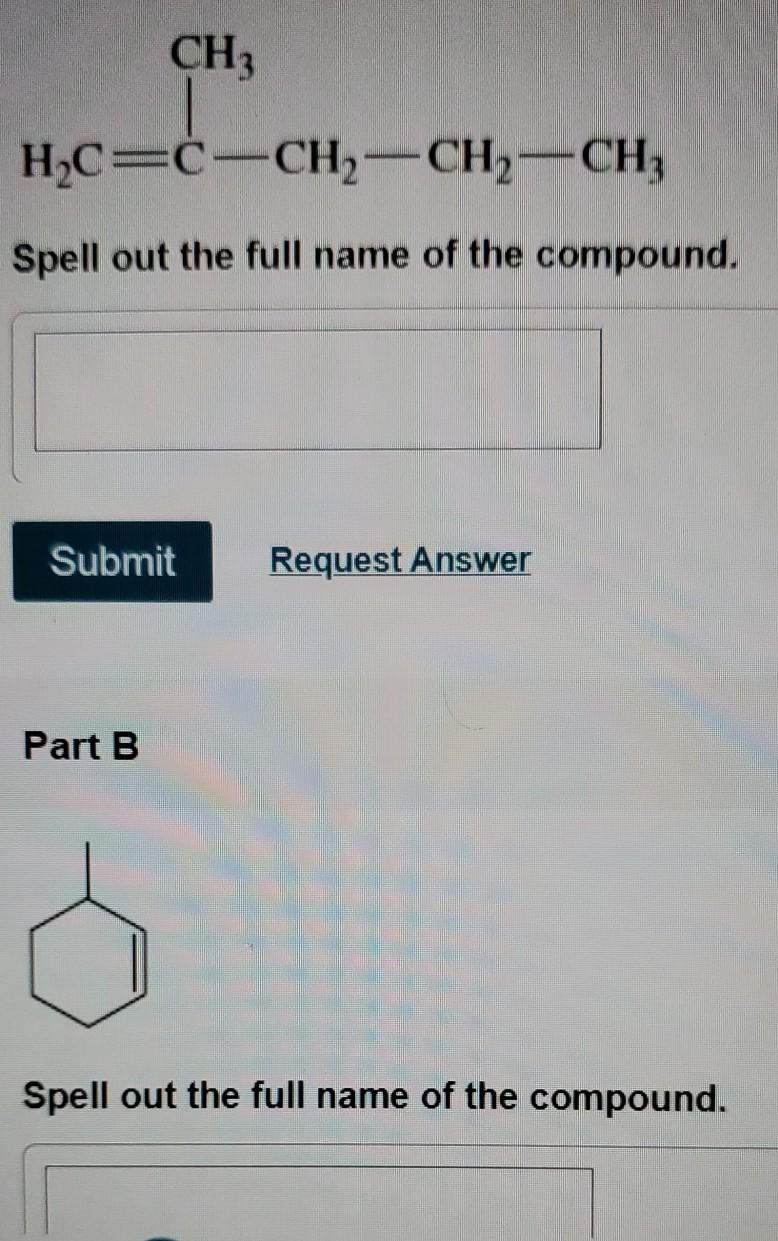 Solved CH3 H2C=C-CH2-CH2-CH; Spell out the full name of the | Chegg.com