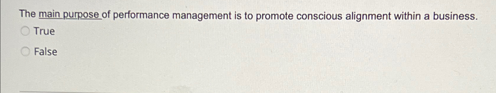 Solved The main purpose of performance management is to | Chegg.com