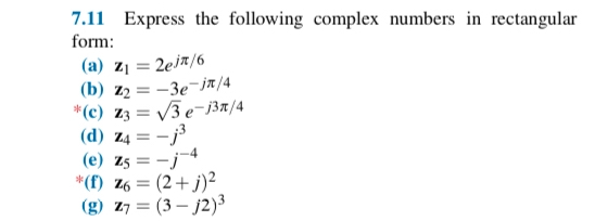 Solved 7.11 ﻿Express the following complex numbers in | Chegg.com