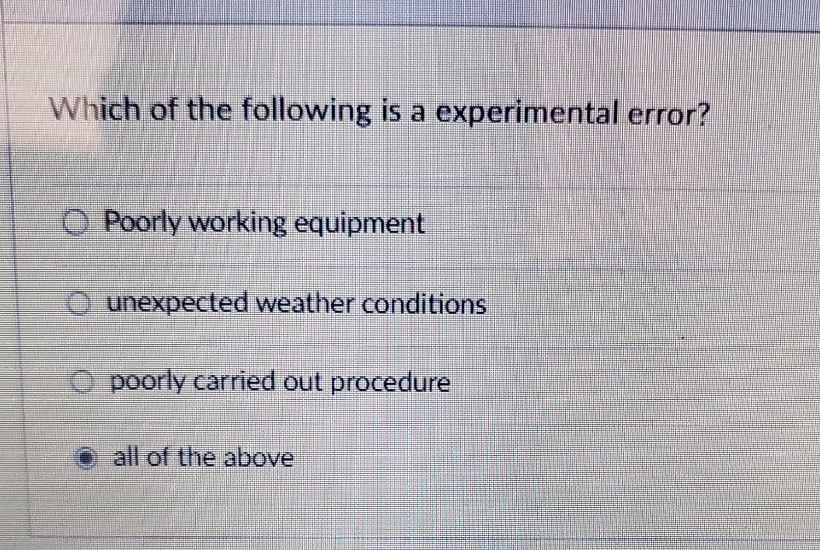 Solved Which of the following is a experimental error?Poorly | Chegg.com