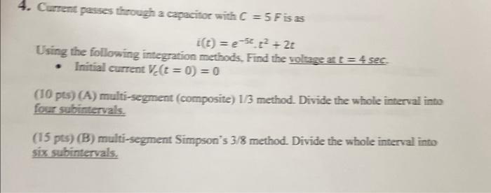 Solved 4. Current passes through a capacitor with C = 5 | Chegg.com