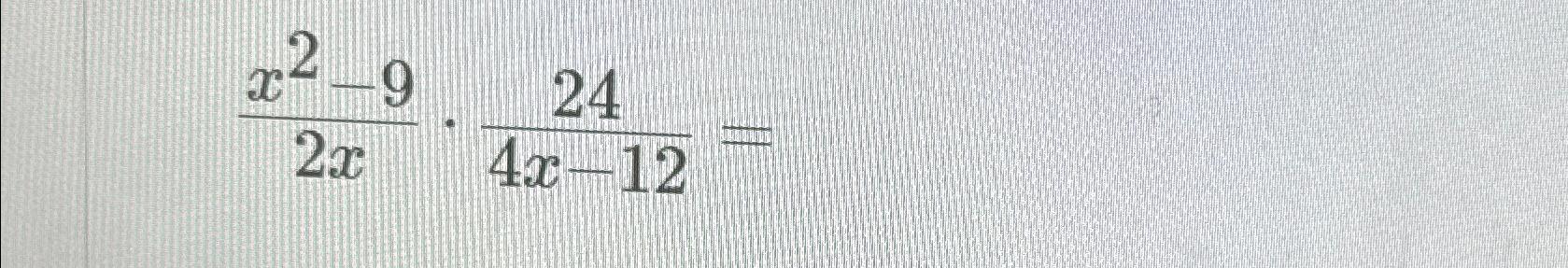 Solved x2-92x*244x-12= | Chegg.com