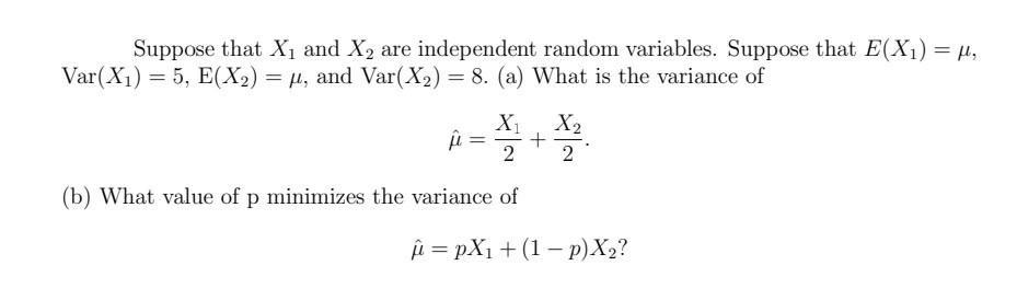 Solved Suppose that X1 and X, are independent random | Chegg.com