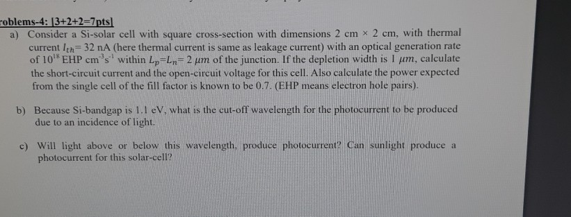 Solved roblems-4: 3+2+2=7pts a) Consider a Si-solar cell | Chegg.com Solved roblems-4: 3+2+2=7pts a) Consider a Si-solar cell | Chegg.com