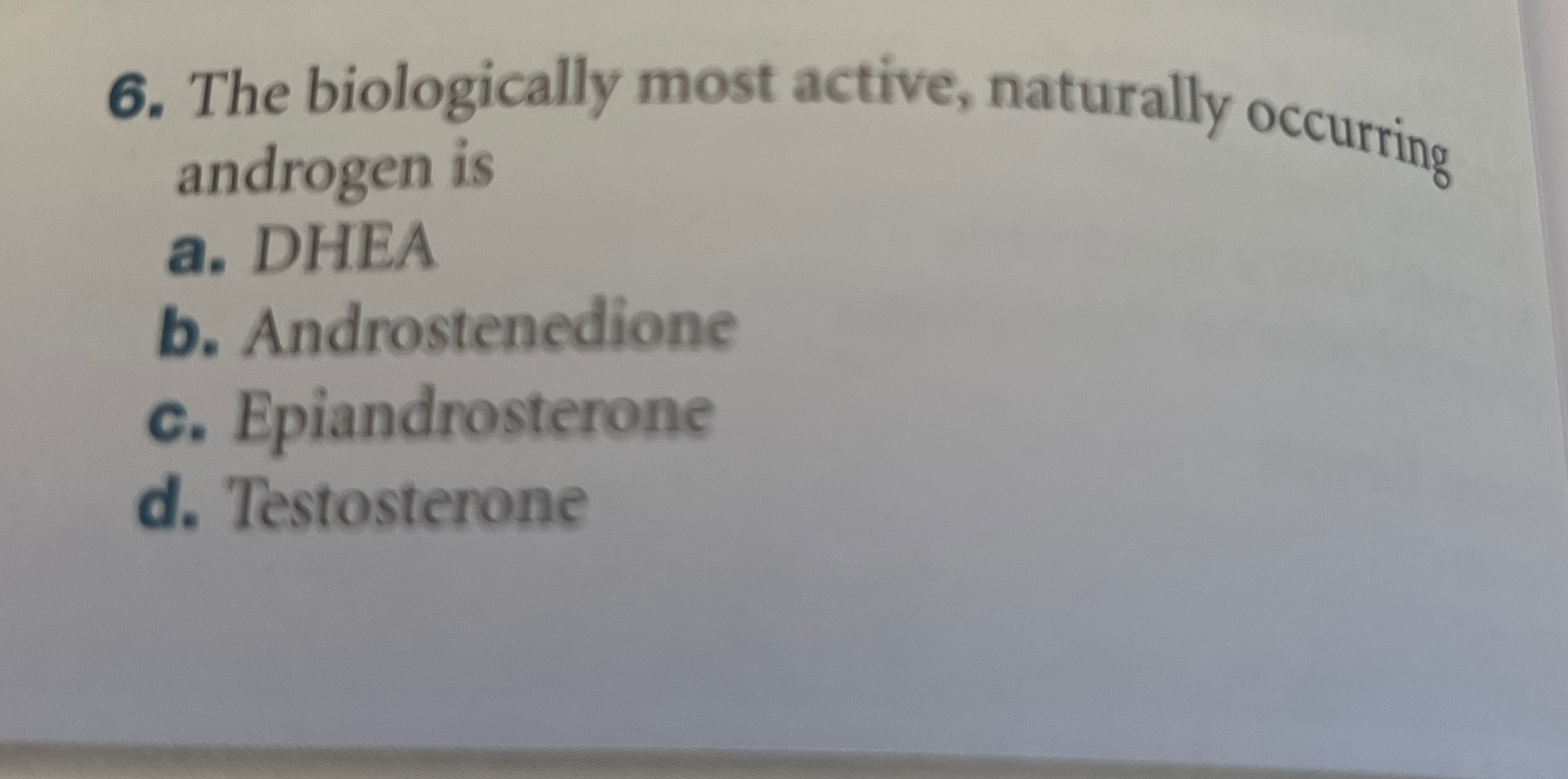 Solved The biologically most active, naturally occurring | Chegg.com