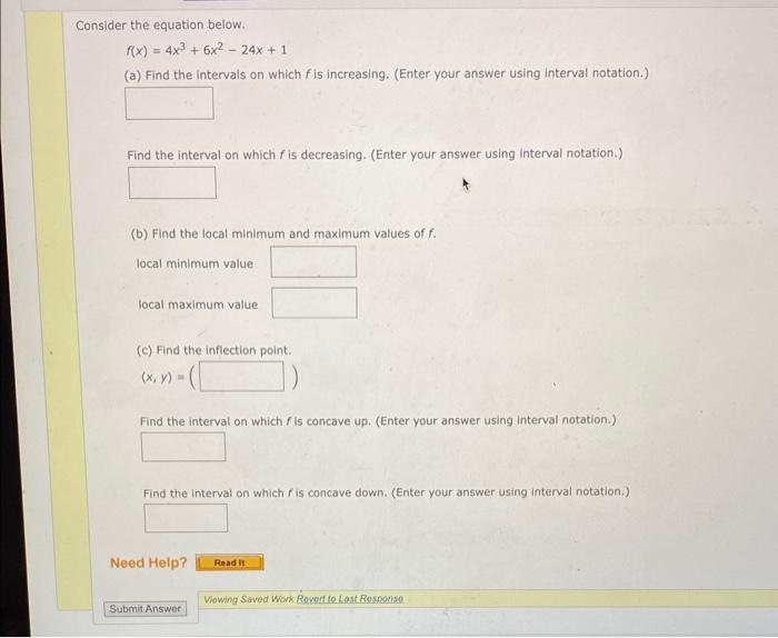 Solved Consider the equation below. f(x)=4x3+6x2−24x+1 (a) | Chegg.com