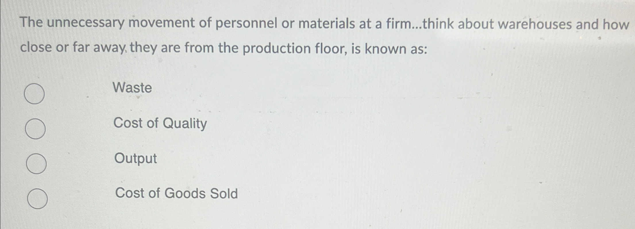 Solved The unnecessary movement of personnel or materials at | Chegg.com