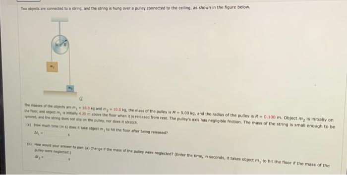 Solved Two objects are connected to a string, and the string | Chegg.com