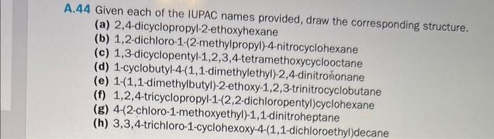Solved A.44 Given each of the IUPAC names provided, draw the | Chegg.com