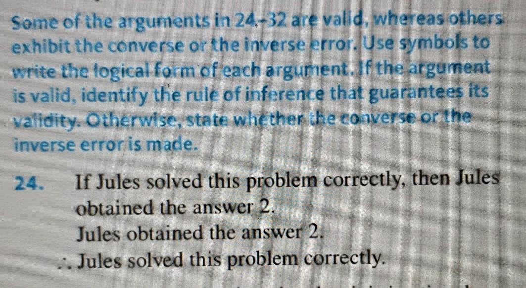Solved Some of the arguments in 24-32 are valid, whereas | Chegg.com